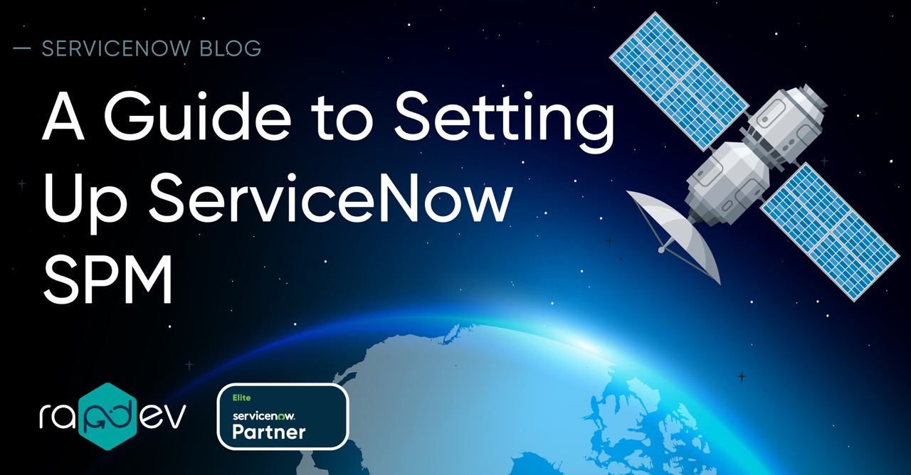 Simplifying Strategy: A Guide to Setting up ServiceNow SPM by Shakara Whitehead | RapDev Blog